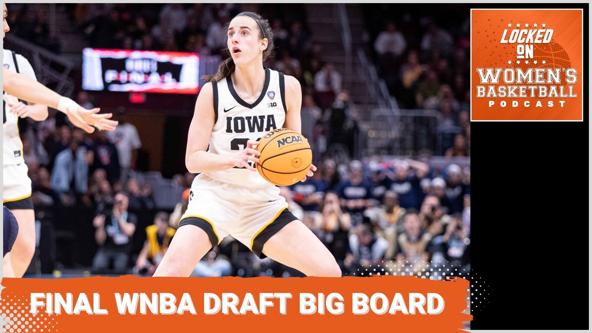 Locked On WBB: The Next's 2024 WNBA Draft Big Board - The IX Basketball
